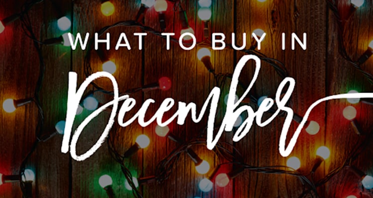 December Shopping Guide 2020: What To Buy (Not Buy) In December
